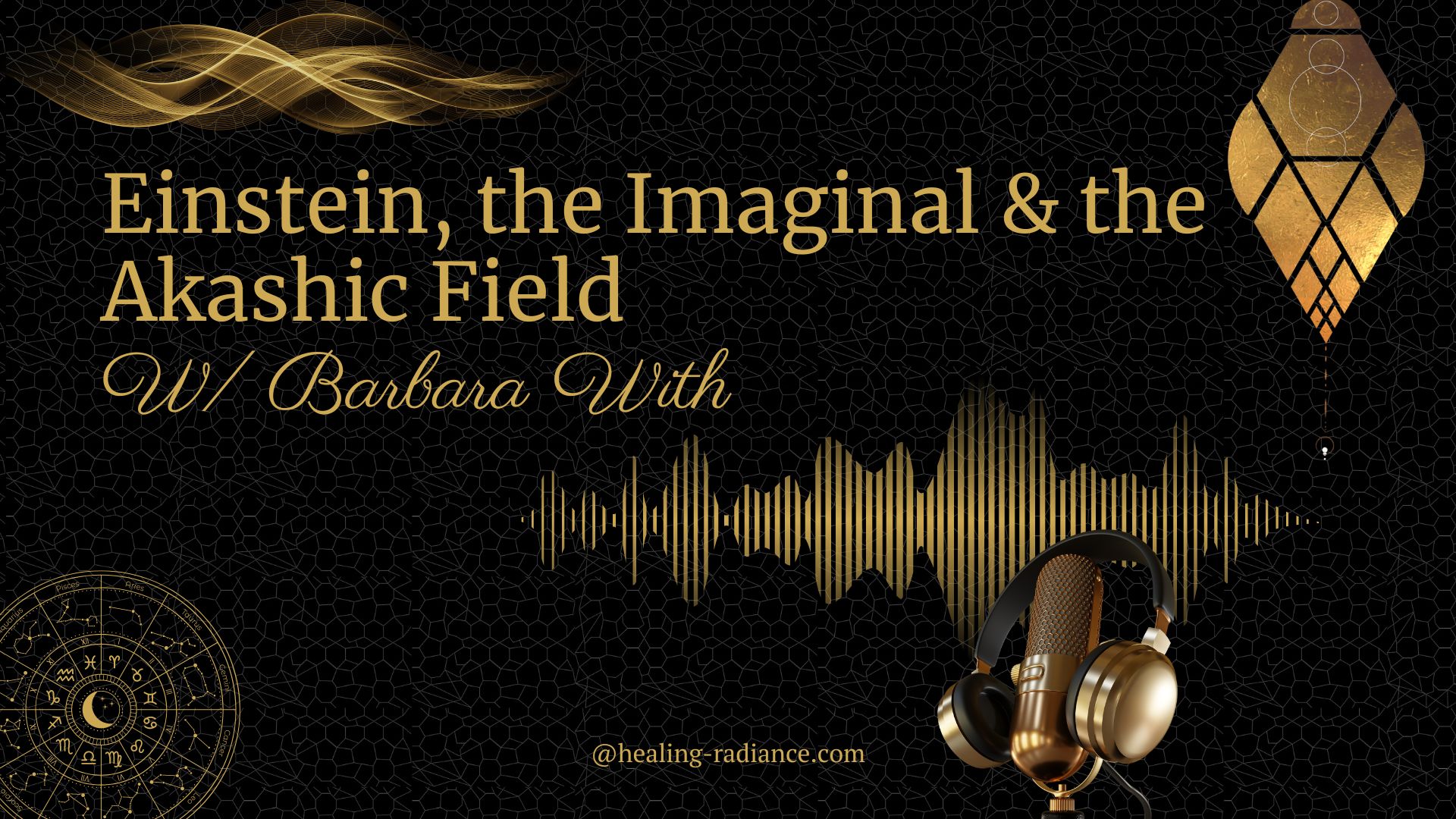 Einstein, the Imaginal Realm and the Akashic Field
